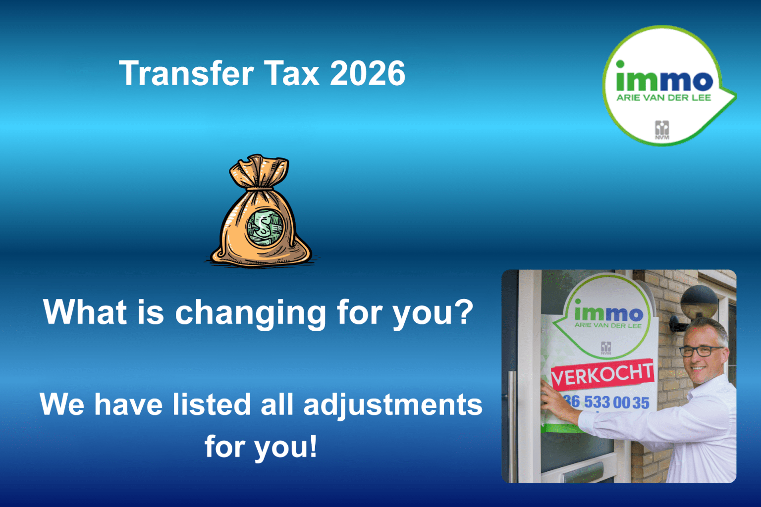 Change in transfer tax rules in 2026 - IMMO Arie van der Lee